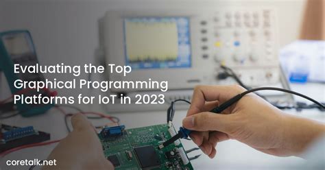 Evaluating The Top Graphical Programming Platforms For Iot In 2023