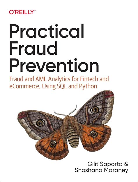 Practical Fraud Prevention Fraud And Aml Analytics For Fintech And Ecommerce Using Sql And