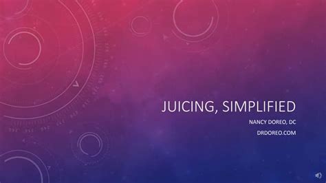 Juicing Simplified Ppt
