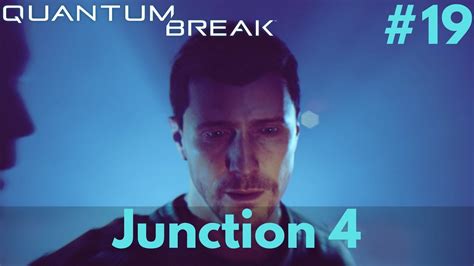Quantum Break Pc Gameplay Walkthrough 19 Act 4 Junction Youtube