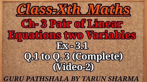 ex 3 1 q 1 to q 3 complete ch 3 class xth maths video 2