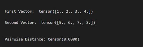 How To Compute Pairwise Distance Between Two Vectors In PyTorch