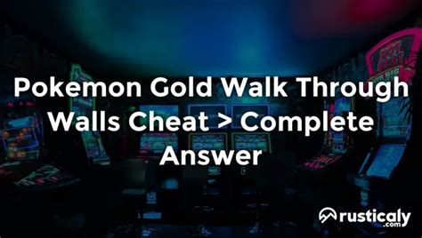 Pokemon Gold Walk Through Walls Cheat ~ Finally Understand