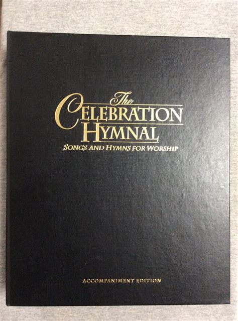 The Celebration Hymnal Songs And Hymns For Worship Accompaniment