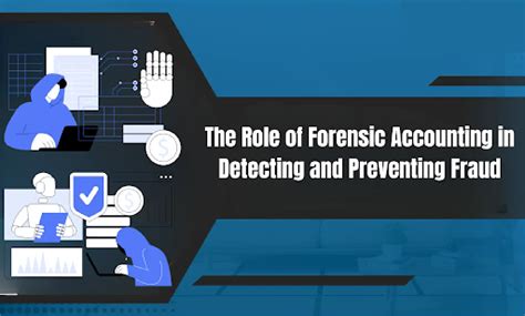 Role Of Forensic Accounting In Detecting And Preventing Fraud