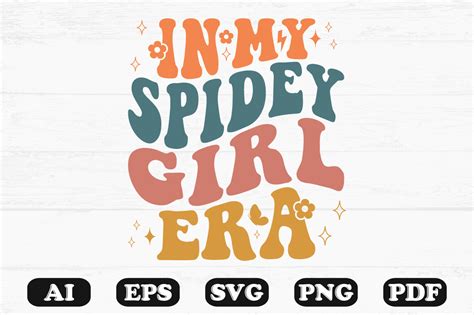 In My Spidey Girl Era Retro Wavy Svg Graphic By Hosneara 4767