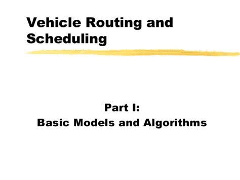 Supply Chain Logistics Vehicle Routing And Scheduling
