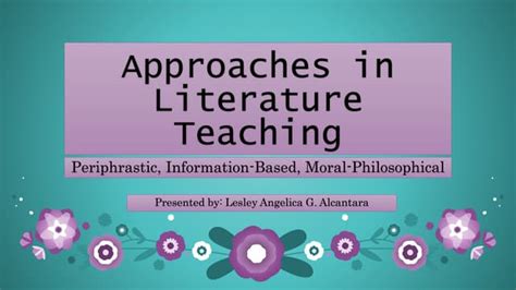 Approaches In Literature Teaching Pptx