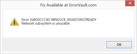 How To Fix Error 0x800ccc40 Winsockwsasysnotready Network Subsystem Is Unusable