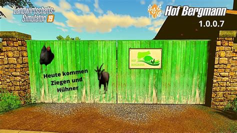 Ls19 Hof Bergmann 22 Hühner Und Ziegen Landwirtschafts Simulator 19