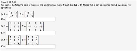 Solved For Each Of The Following Pairs Of Matrices Find An Chegg