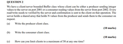Solved We Have A Clientserver Bounded Buffer Class Whose