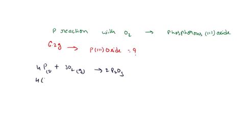 Solved Phosphorus Reacts With Oxygen To Form Phosphorus Iii Oxide— 4p S 3o2 G 2p2o3 S