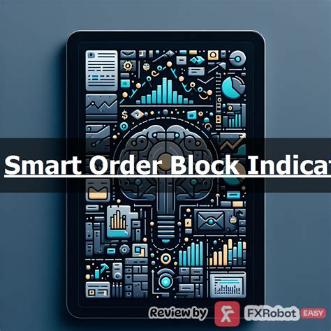 Smart Order Block Indicator Free Robo Forex Bot