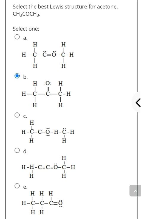 Solved Select The Best Lewis Structure For Acetone Ch3coch3