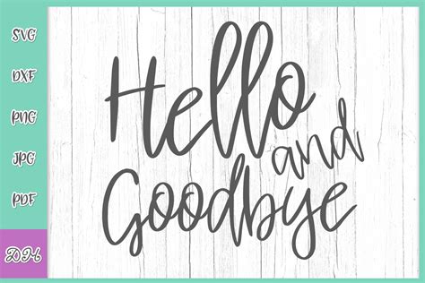 Hello And Goodbye Graphic By Digitals By Hanna · Creative Fabrica
