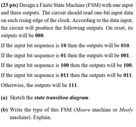Solved 25 Pts Design A Finite State Machine Fsm With One Input And
