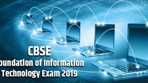 cbse class 10 foundation of it exam 2019 do not miss these last minute