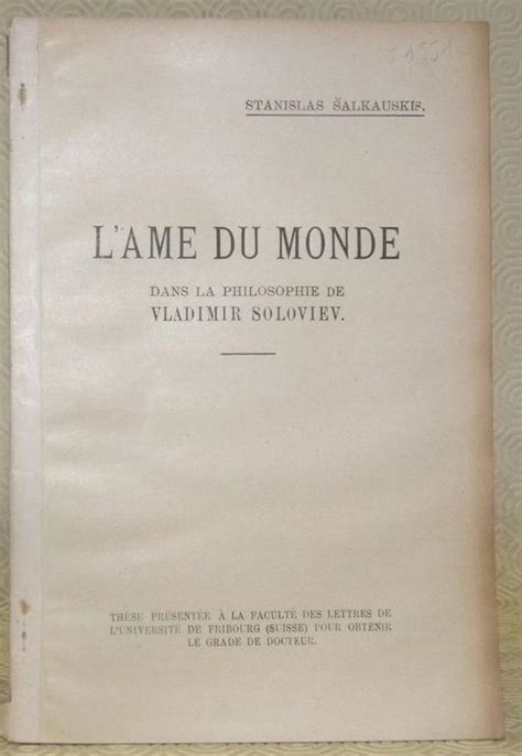 L Ame du Monde dans la Philosophie de Vladimir Soloviev Thèse by SALKAUKIS Stanislas broché