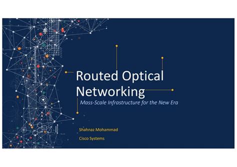 routed optical networking by shahnaz mohamad cisco ppt