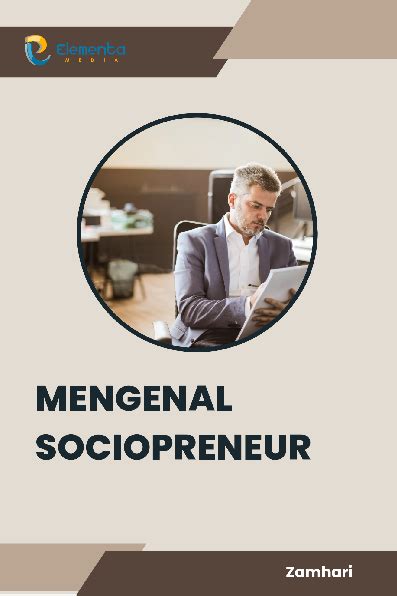 Mengenal Sociopreneur Zamhari Elementa Media Ekonomi Bisnis