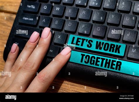 Conceptual Caption Lets Work Together Business Idea Unite And Join