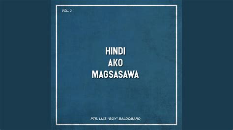Hindi Ako Magsasawa Youtube