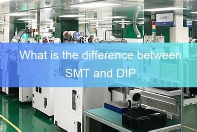 What Is The Difference Between SMT And DIP