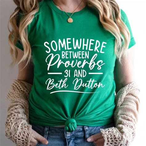 Somewhere Between Proverbs 31 And Beth Dutton Svg Yellowsto Inspire