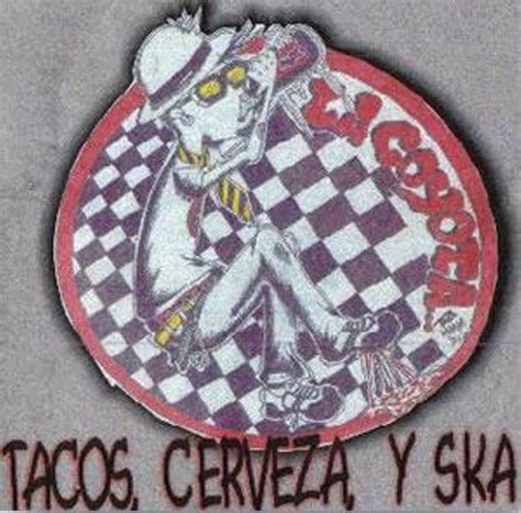 La Coyota Tacos Cervezas Y Ska
