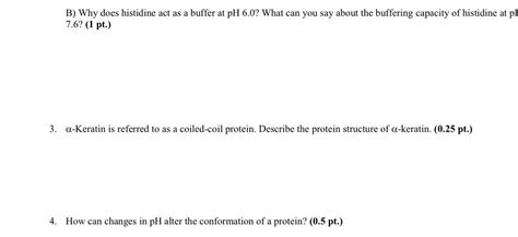 Solved B ﻿why Does Histidine Act As A Buffer At Ph6 0