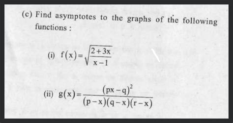 C Find Asymptotes To The Graphs Of The Following Functions I Fxx