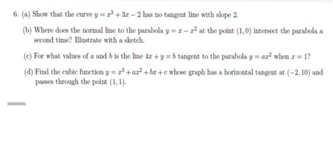 Solved Show That The Curve Y X3 3x 2 Has No Tangent