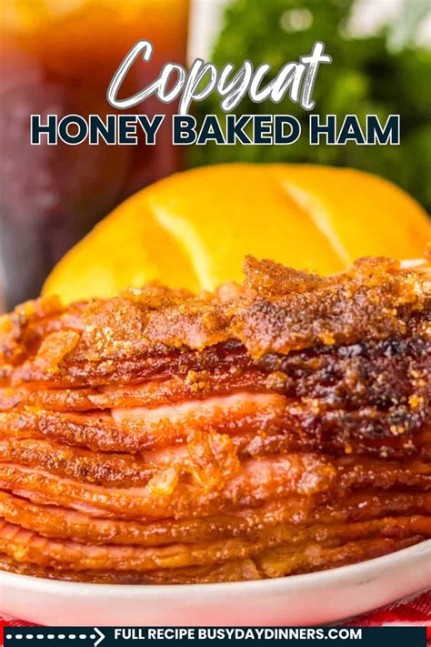 Best Copycat Honey Baked Ham Recipe Busy Day Dinners