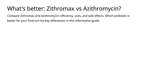 Whats Better Zithromax Vs Azithromycin Meds Is