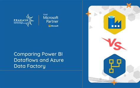 comparing power bi dataflows and azure data factory