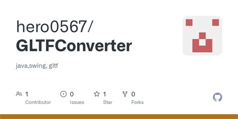 GitHub Hero GLTFConverter Java Swing Gltf