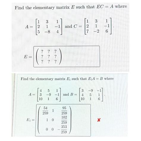 Solved Find The Elementary Matrix E Such That Ec A Where 3