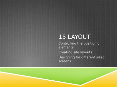 Pptx 15 Layout Controlling The Position Of Elements Creating Site
