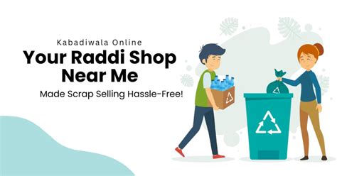 Raddi Shop Near Me Your Kabadiwala Online In Delhi And Ncr