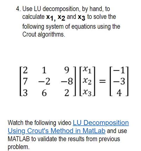 Solved 4 Use LU Decomposition By Hand To Calculate X1 X2 Chegg