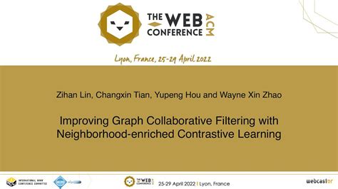 Improving Graph Collaborative Filtering With Neighborhood Enriched Contrastive Learning YouTube