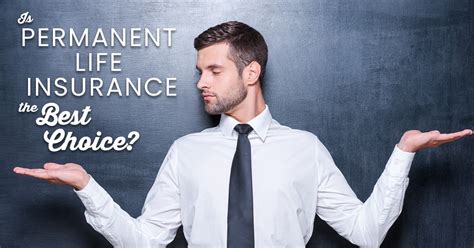 Is Permanent Life Insurance The Best Choice Excalibur Blog
