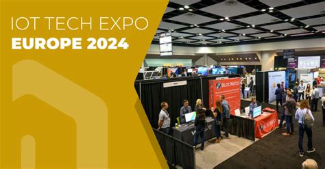 Iot Tech Expo Europe 2024 A Focus On Iot Innovation Heliummart