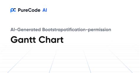 Build Great Bootstrapotification Permission Gantt Chart Components Faster Using Ai Tools