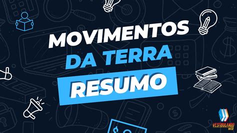 Movimentos Da Terra Translação Rotação E Outros Movimentos