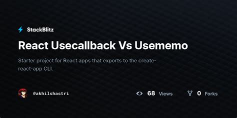 React Usecallback Vs Usememo Stackblitz