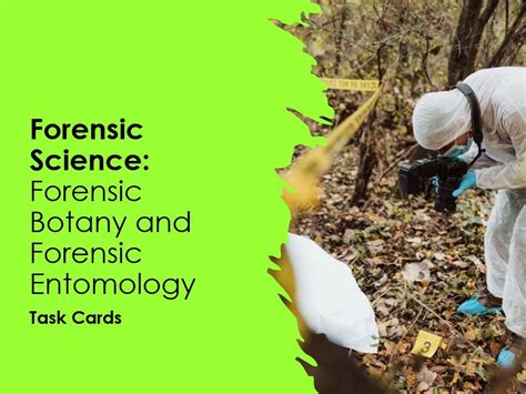 Forensic Science Forensic Botany And Forensic Entomology Task Cards