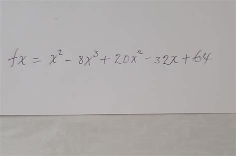 Solved Fxx2−8x320x2−32x64fxx2−8x320x2−32x64