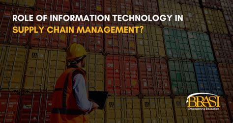 The Role Of IT In Supply Chain Management